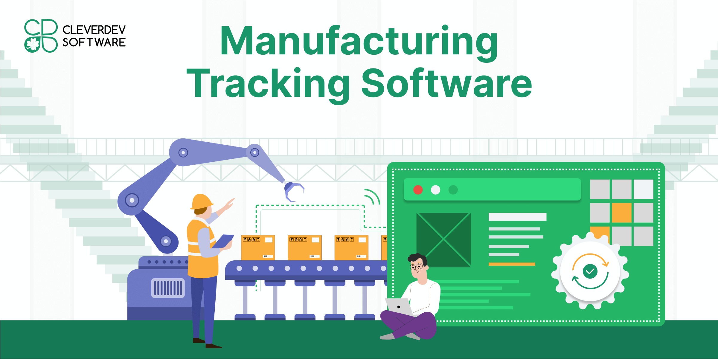 Manufacturing Tracking Software Development | CleverDev Software